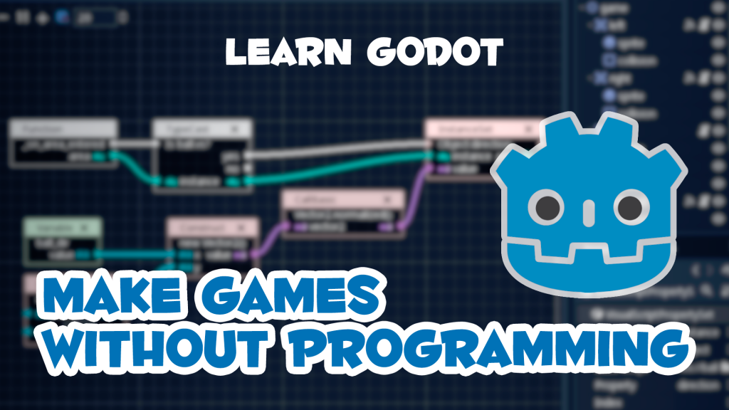 Make Games Without Programming Using Godot Alfred Reinold Baudisch